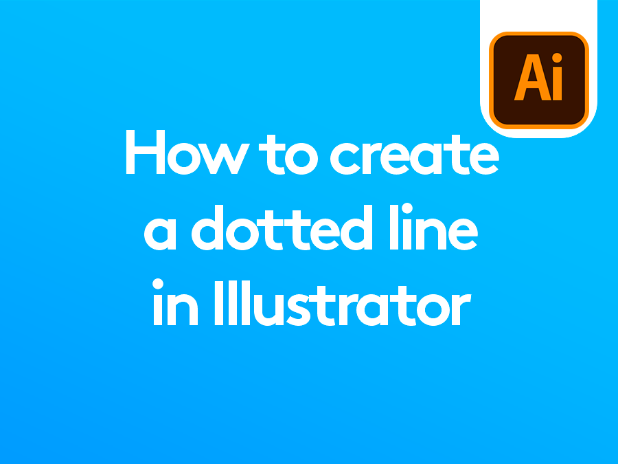 How To Create A Dotted Line In Illustrator Solopress UK
